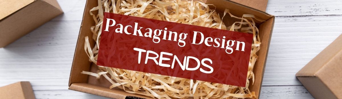 Packaging Design Trends - Tamarack® Products Inc